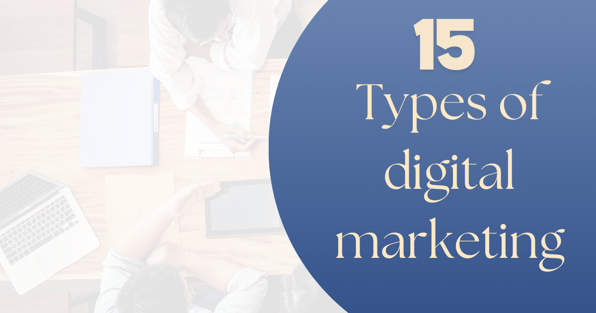 What are the 15 types of Digital Marketing?